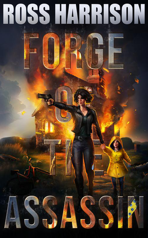 Forge of the Assassin (NEXUS: Book 7) by Ross Harrison - Review Copy ...